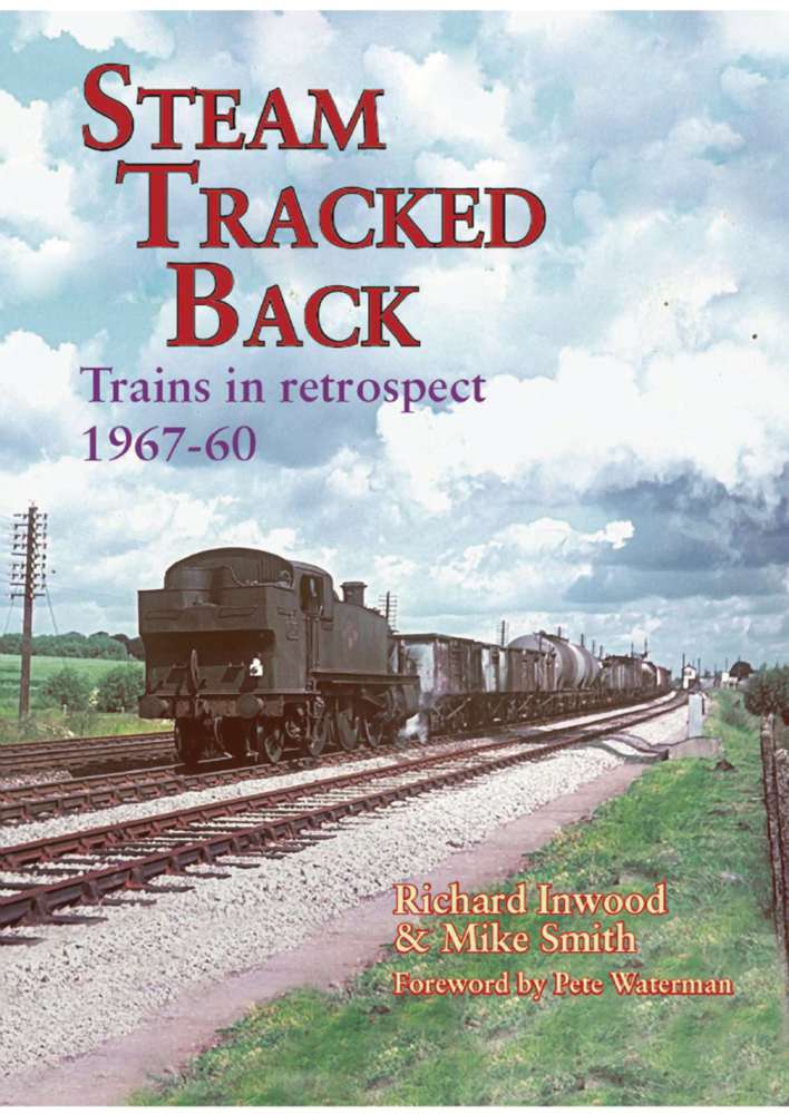 4382 - Steam Tracked Back: Trains in Retrospect 1967-1960 | Products at ...