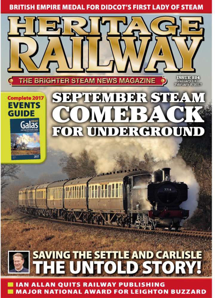Heritage Railway | Issue 224 | Single Issue | Classic Magazines