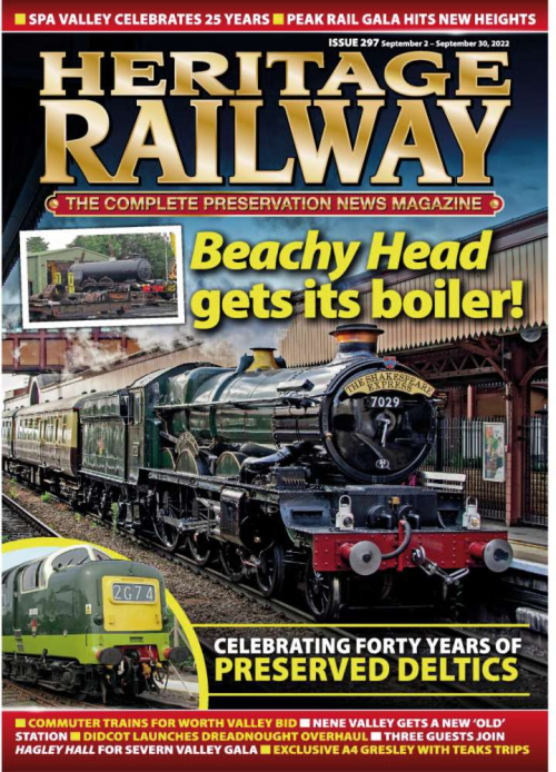 Heritage Railway | Issue 297 Heritage Railway | Issue 297