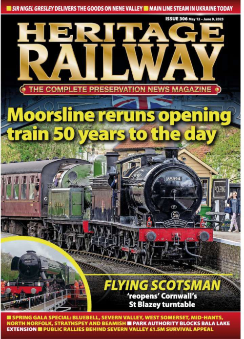 Heritage Railway | Issue 306 Heritage Railway | Issue 306
